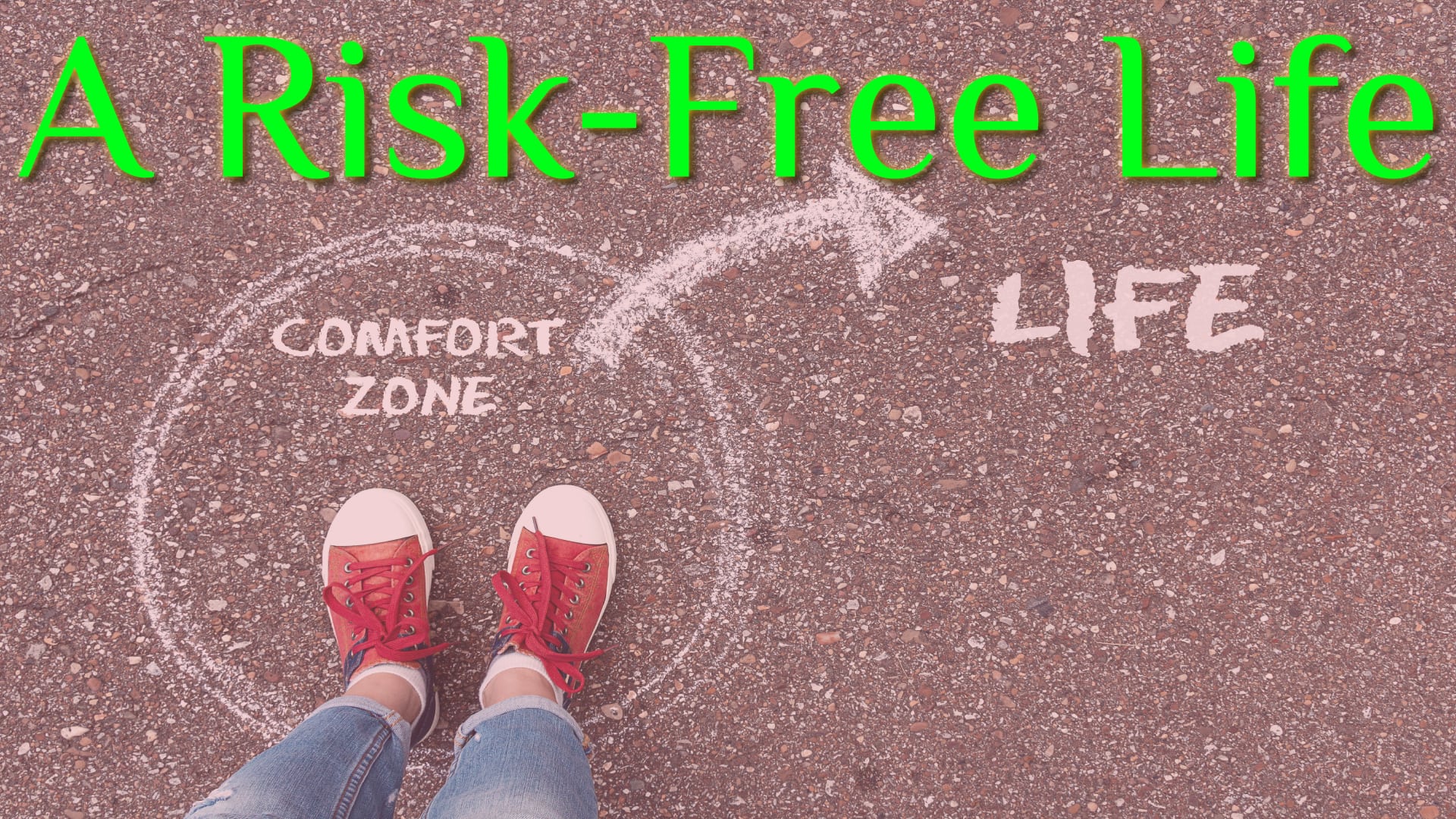 A Risk-Free Life - Your Life Mastery Coach